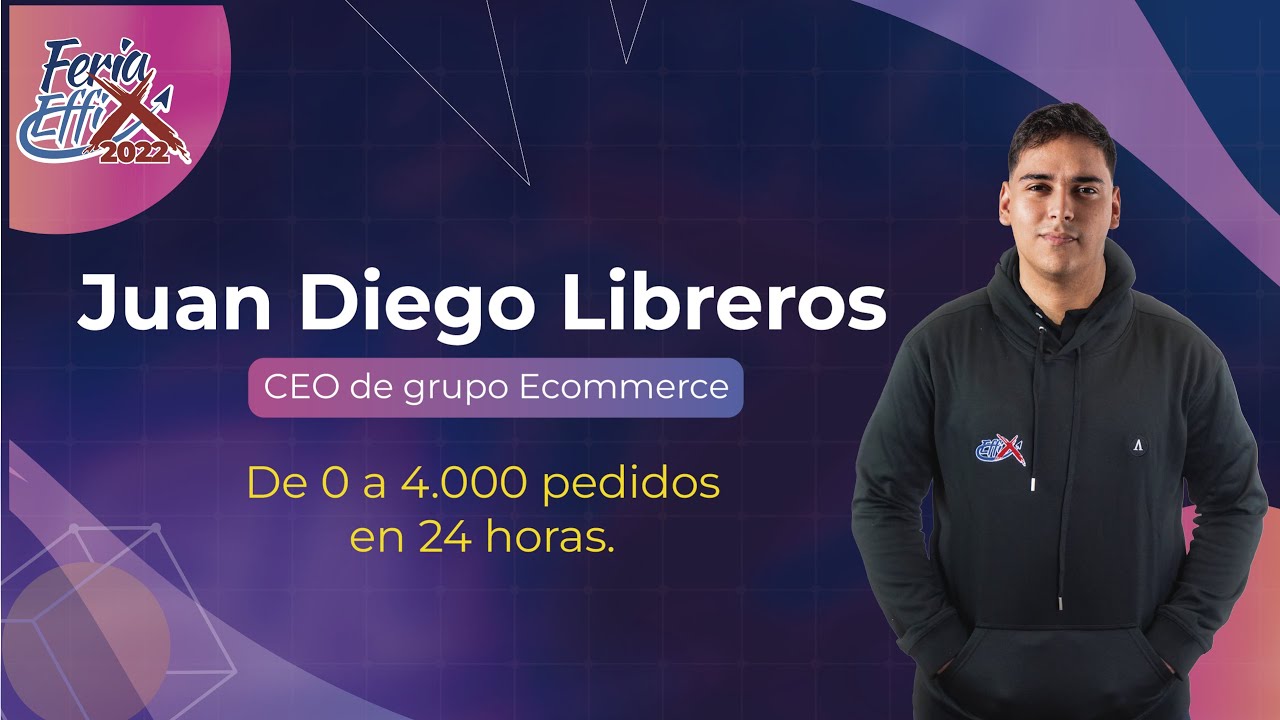 Conferencia Juan Diego Libreros CEO de Grupo Ecommerce - Feria Effix Colombia 2022 - YouTube