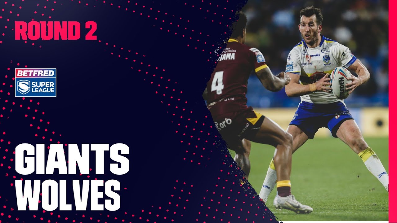 Highlights | Huddersfield Giants v Warrington Wolves, Round 2, 2023 ...