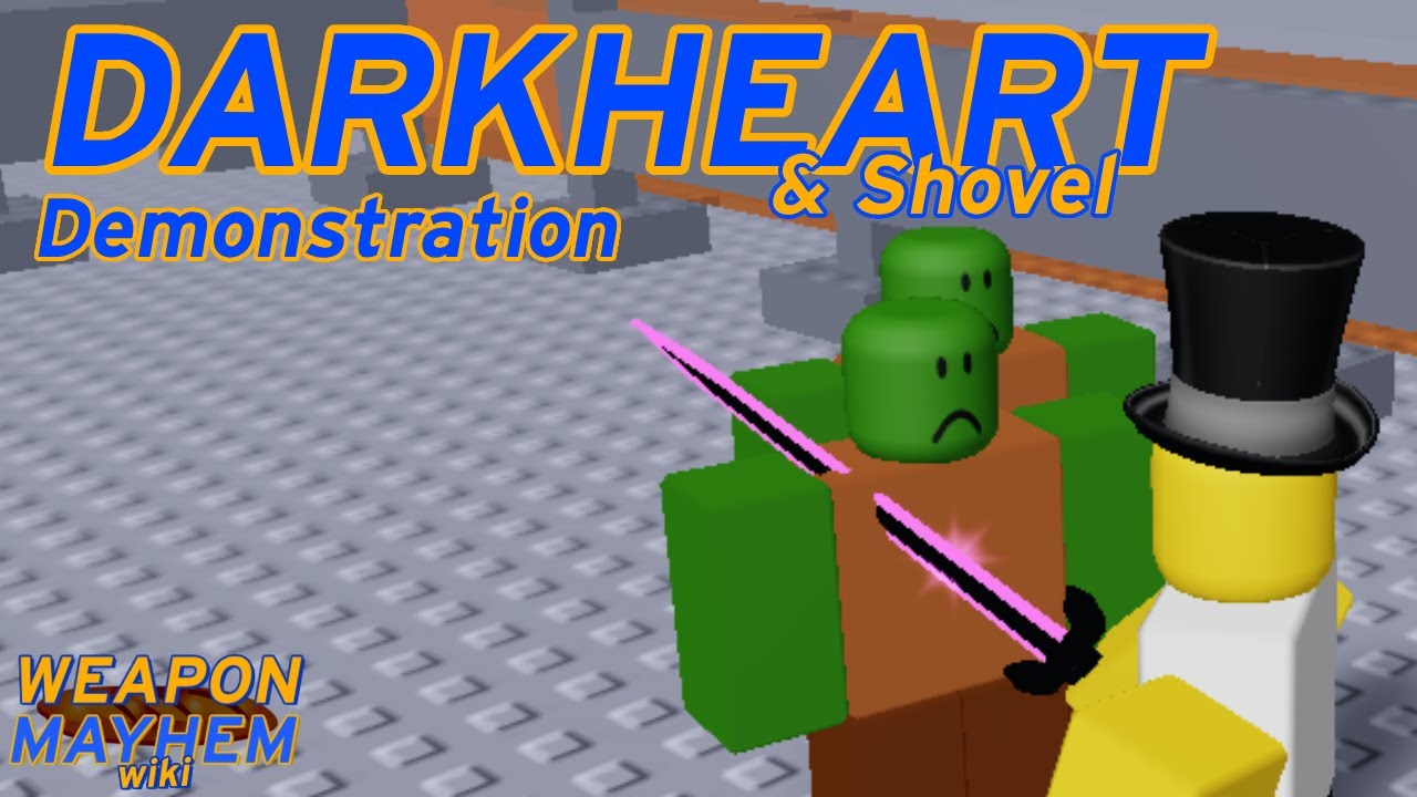 Darkheart & Shovel Demonstration | Weapon Mayhem - YouTube