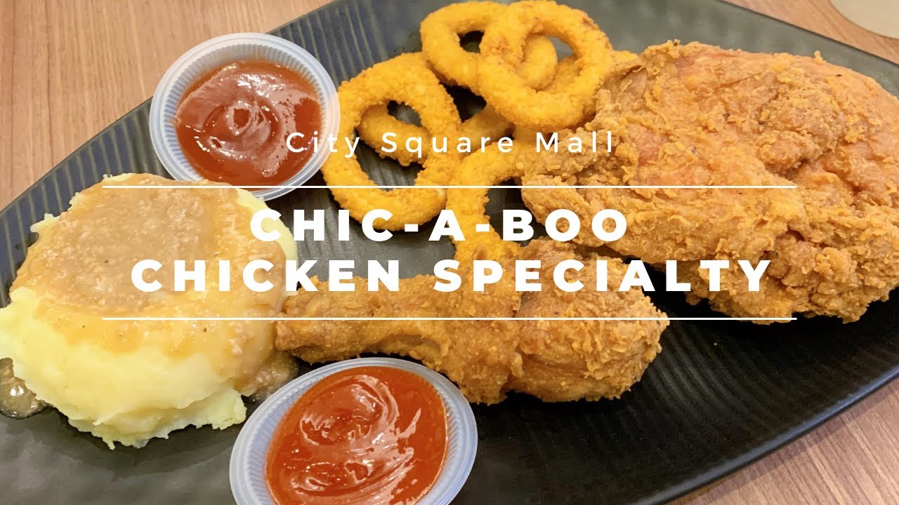 CHIC-A-BOO Chicken Specialty @ City Square Mall Food Vlog 2021 # ...