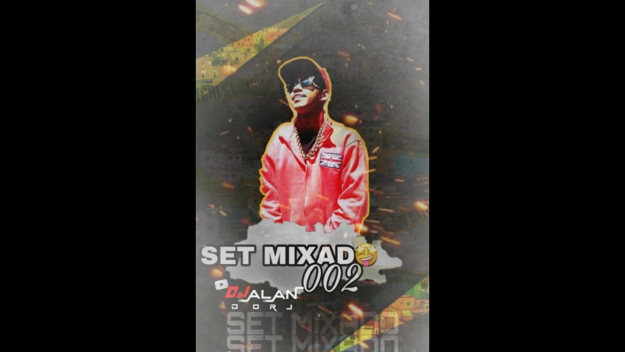 DJ Alan do RJ Set mixado 002 - YouTube