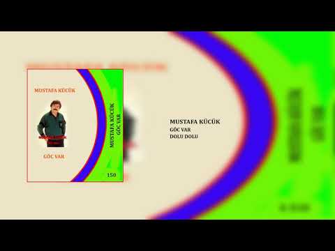 Mustafa Kücük / Dolu Dolu