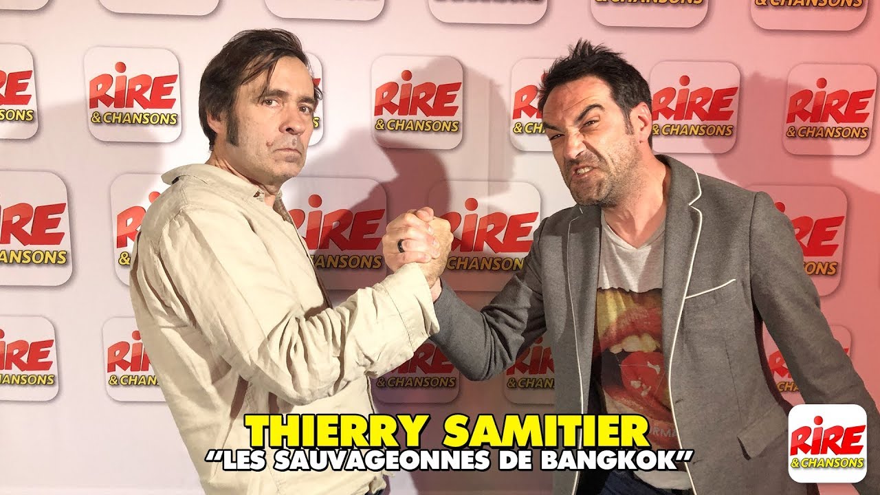 Thierry Samitier - Les sauvageonnes de Bangkok - sketch - Rire ...