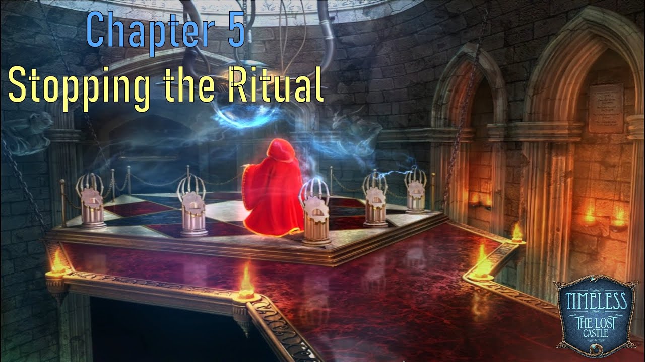 Let's Play - Timeless 2 - The Lost Castle - Chapter 5 - Stopping the Ritual [FINAL] - YouTube