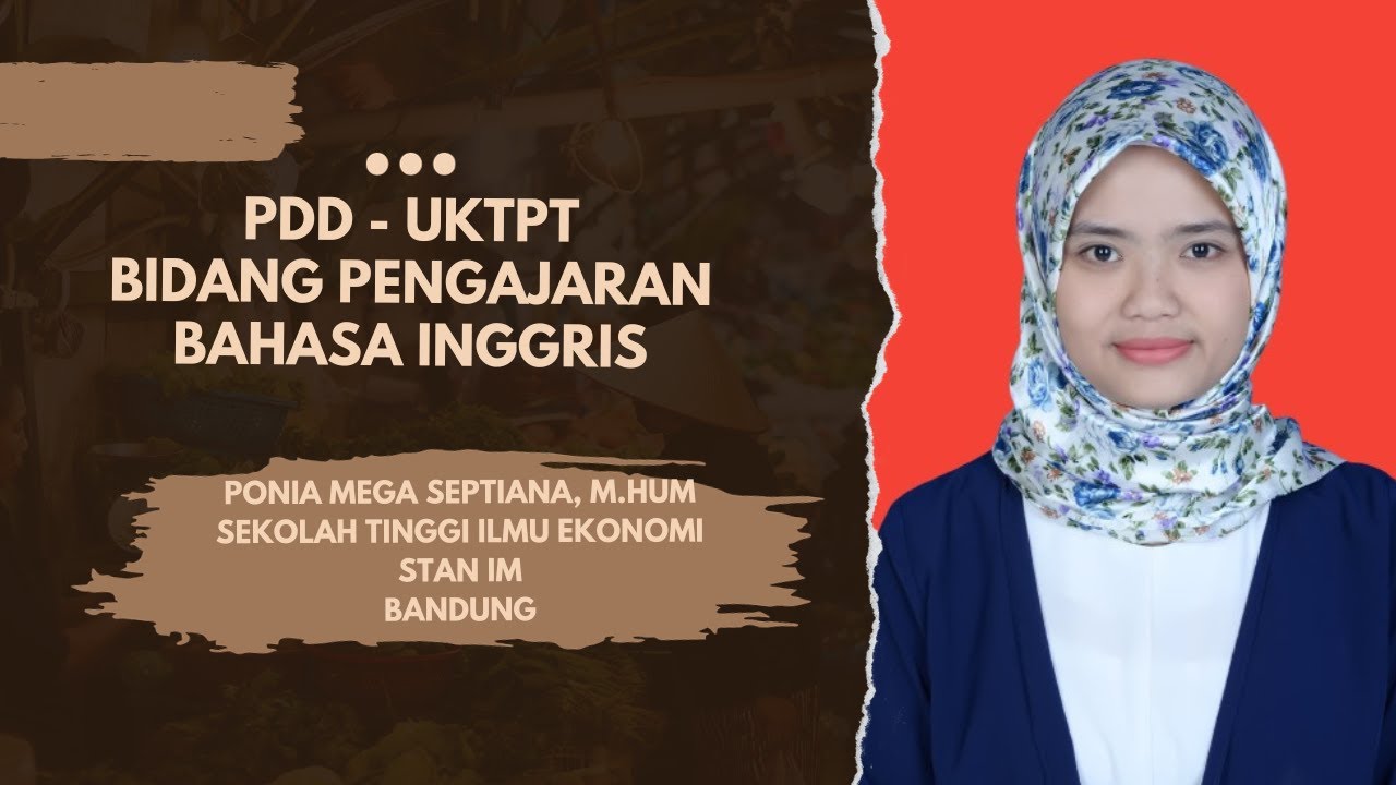 PDD - UKTPT BIDANG PENGAJARAN BAHASA INGGRIS- PONIA MEGA SEPTIANA, M ...
