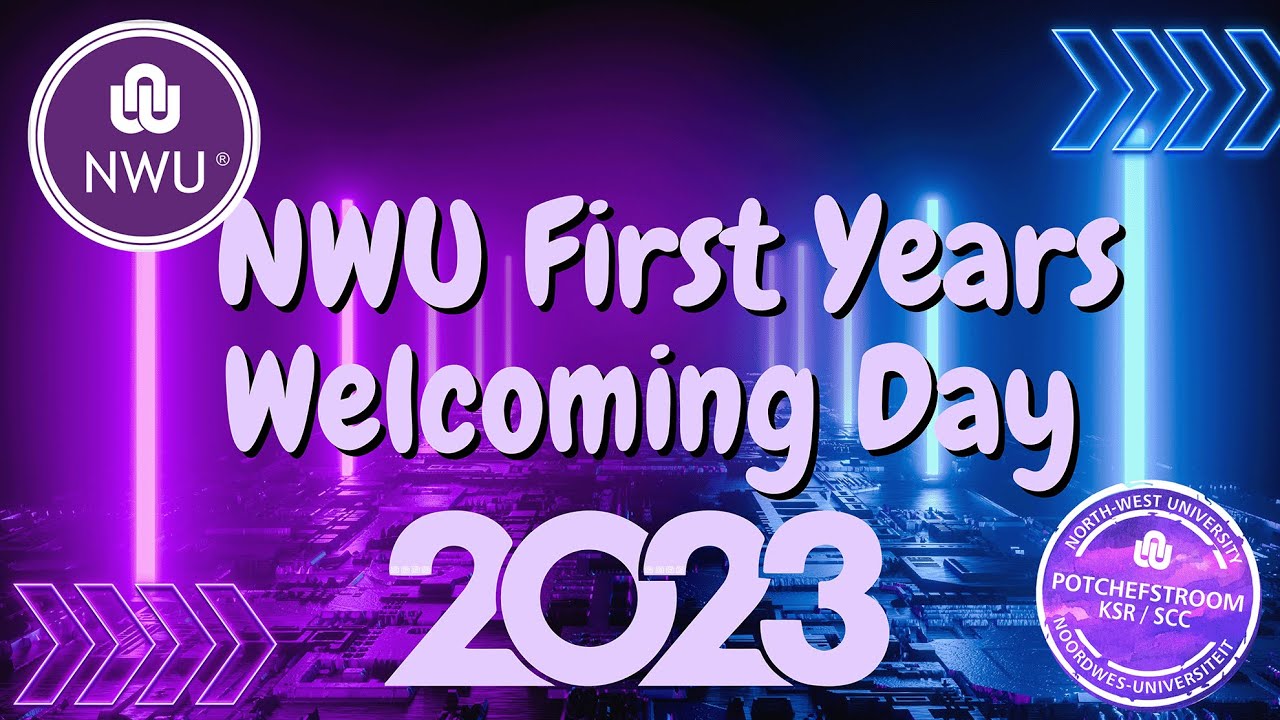 NWU First years welcoming day 2023 - YouTube
