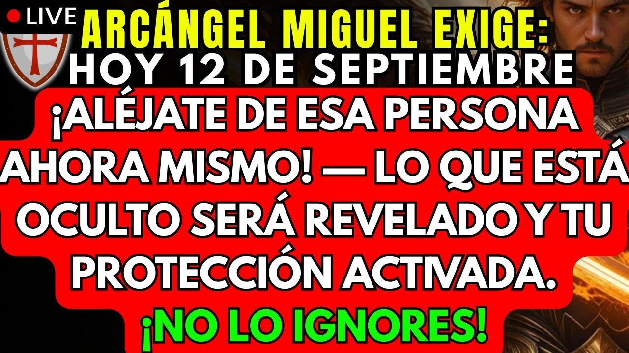 ⚡ ARCÁNGEL MIGUEL EXIGE ¡ALÉJATE DE ESA PERSONA AHORA MISMO! LA VOZ DE ...