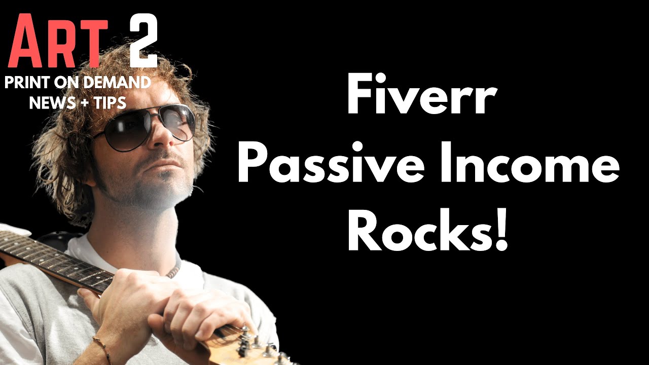 How You Can Use Fiverr Passive Income to Grow Your Monthly Income - YouTube