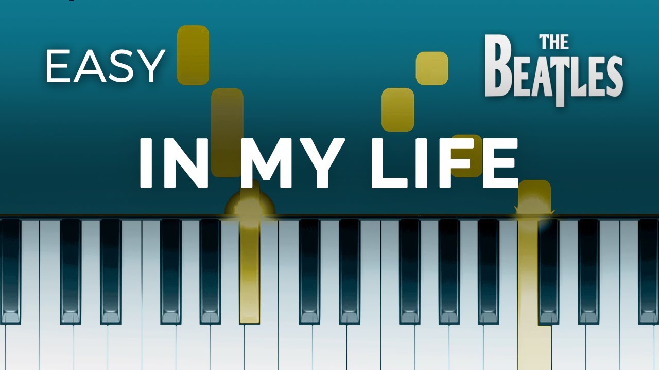 The Beatles - In My Life - EASY Piano TUTORIAL by Piano Fun Play - YouTube