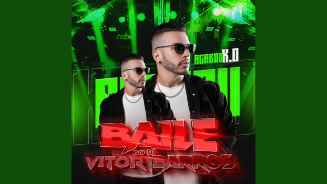 Baile do Vitor Barros - Acabou K.O - YouTube