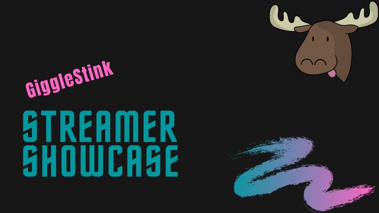 Streamer Showcase Season 2: Ep 4 - GiggleStink - YouTube