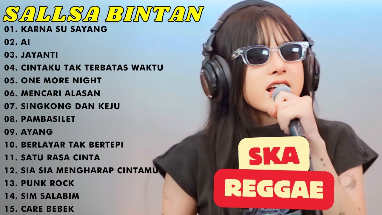 SALLSA BINTAN 2024 - KARNA SU SAYANG - AI - JAYANTI | FULL ALBUM LAGU SKA REGGAE 3 PEMUDA ...