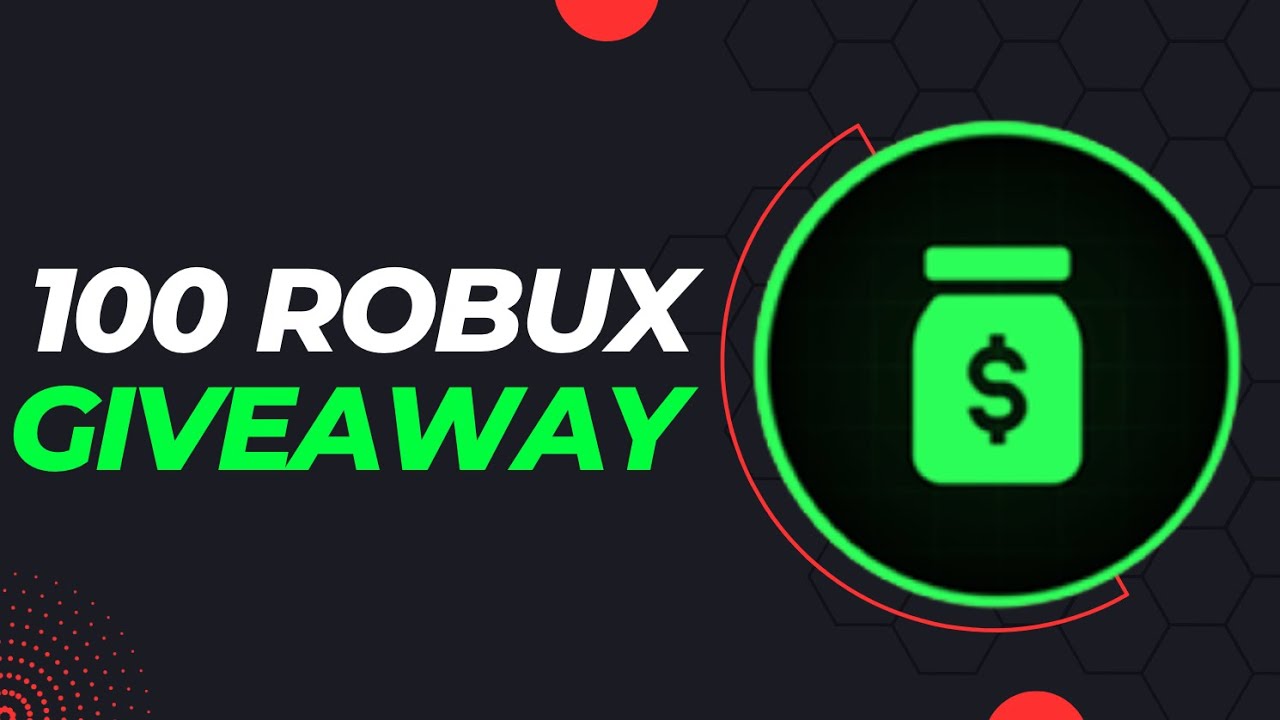 100 Robux Giveaway Entry & Information - YouTube