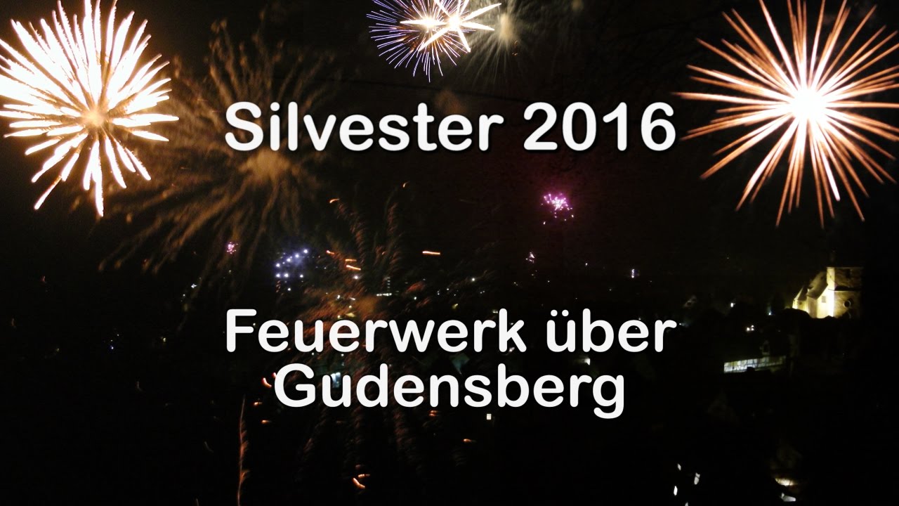 Fireworks Silvester 2016 Gudensberg (Germany) - YouTube