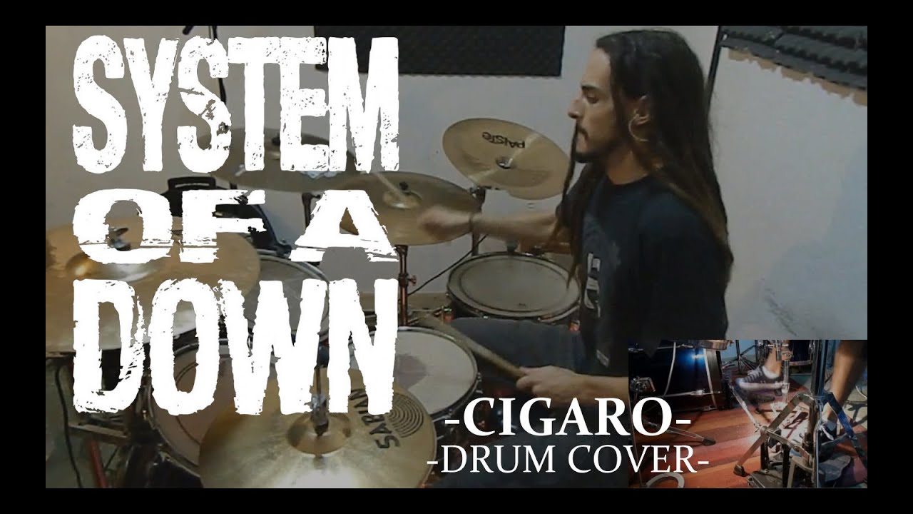 Cigaro - System of a Down - Drum Cover | Sergio ZT - YouTube