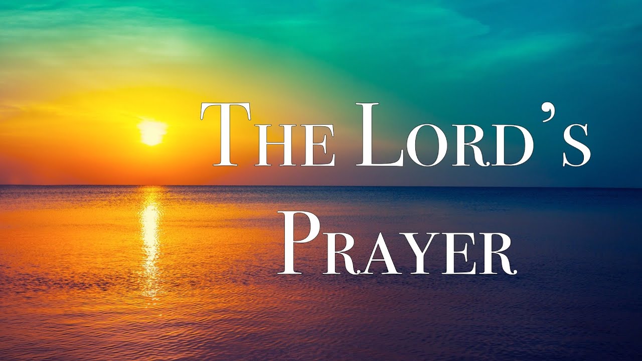 The Lord's Prayer - YouTube