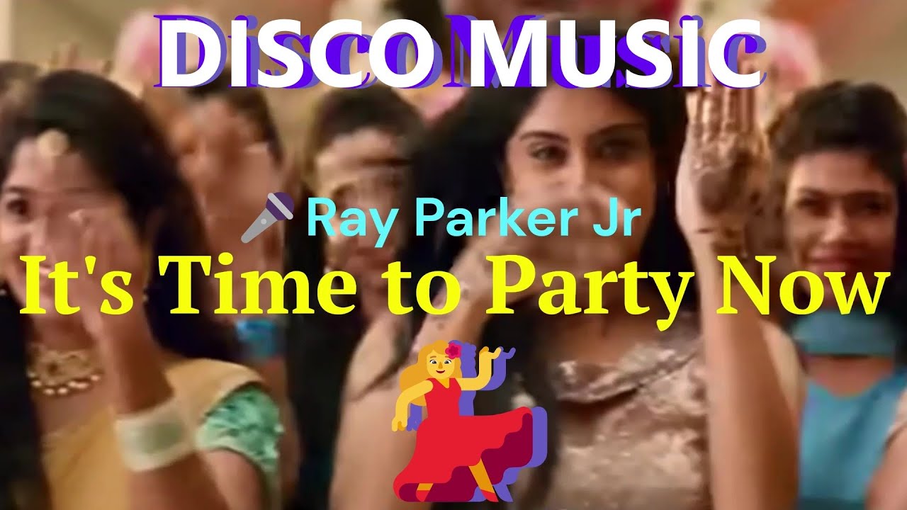 💃パーティ・ナウ ／IT'S TIME TO PARTY NOW subtitle日本語翻訳.字幕🎀レイ・パーカー・ジュニア＆レイディオ ...