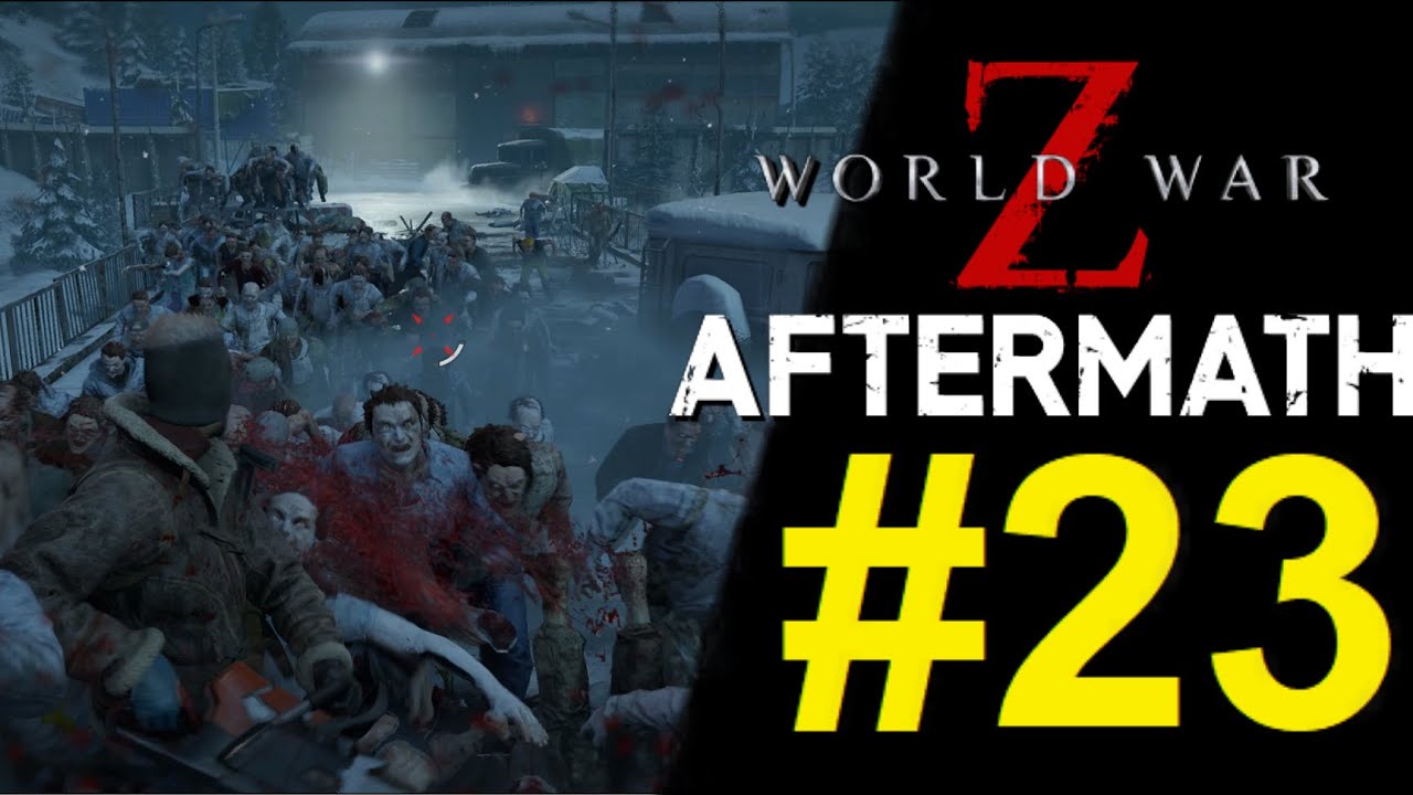 World War Z Aftermath - Episodio 7: Kamchatka - Alianza Atomica - YouTube