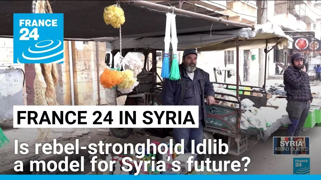 FRANCE 24 in Syria: Is rebel-stronghold Idlib a model for Syria’s future? • FRANCE 24 English ...