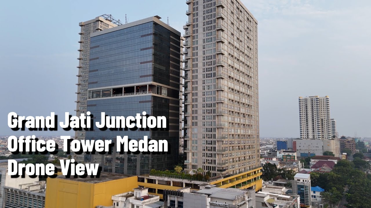 GRAND JATI JUNCTION MEDAN DRONE VIEW - YouTube