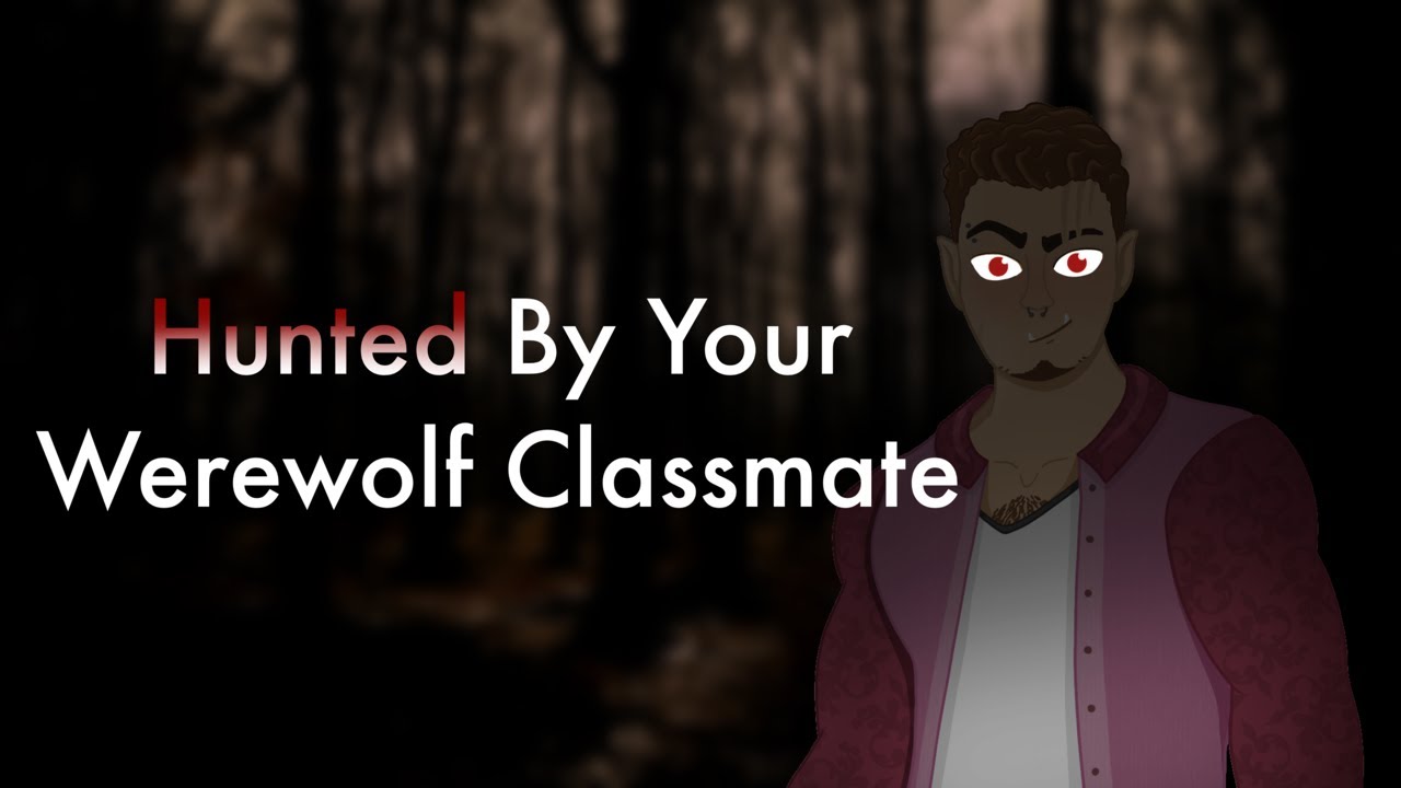 [M4A] Hunted By A Werewolf Classmate [ASMR Roleplay] [Fantasy ...
