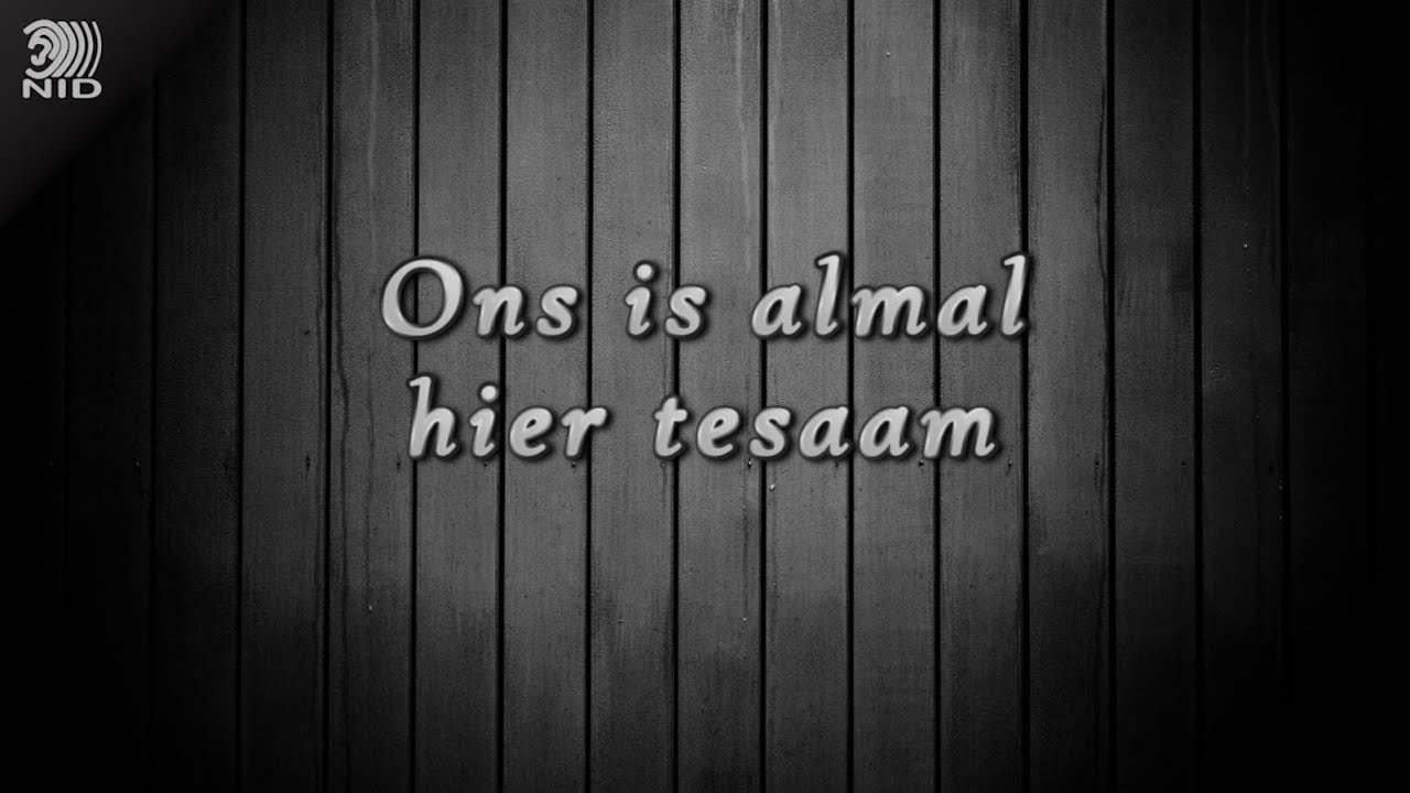 Ons is almal hier tesaam - YouTube