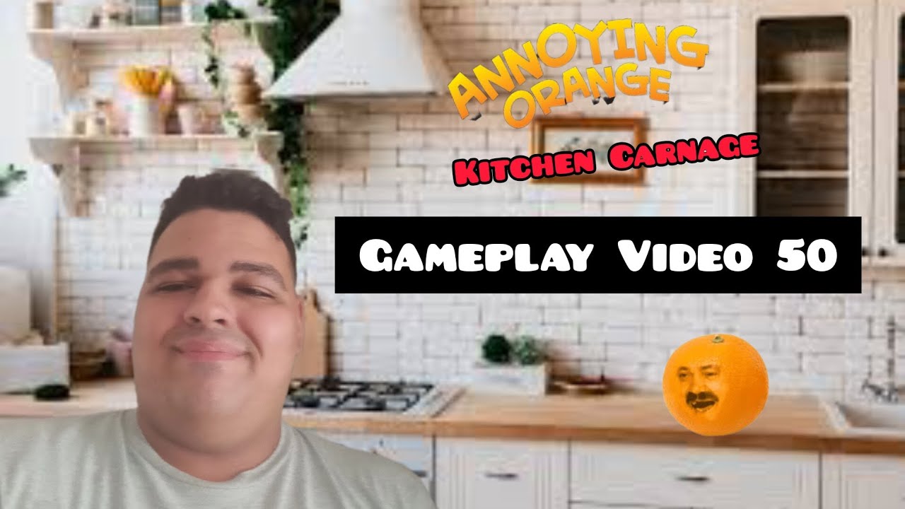 Gameplay Video 50 Of Me Playing Annoying orange Kitchen Carnage - YouTube