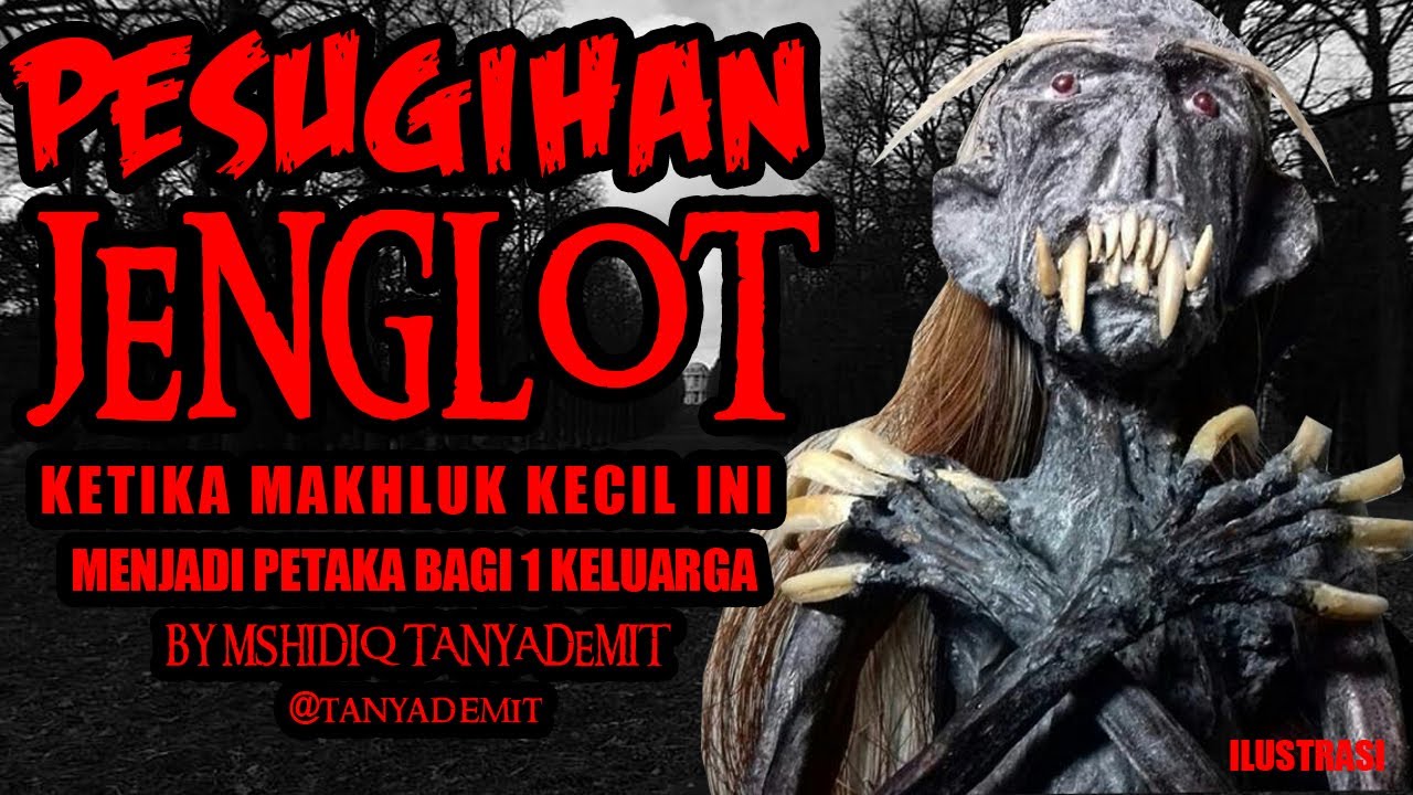KISAH MISTERI PESUGIHAN JENGLOT PART 1 THREAD HORROR @MSHIDIQ ...