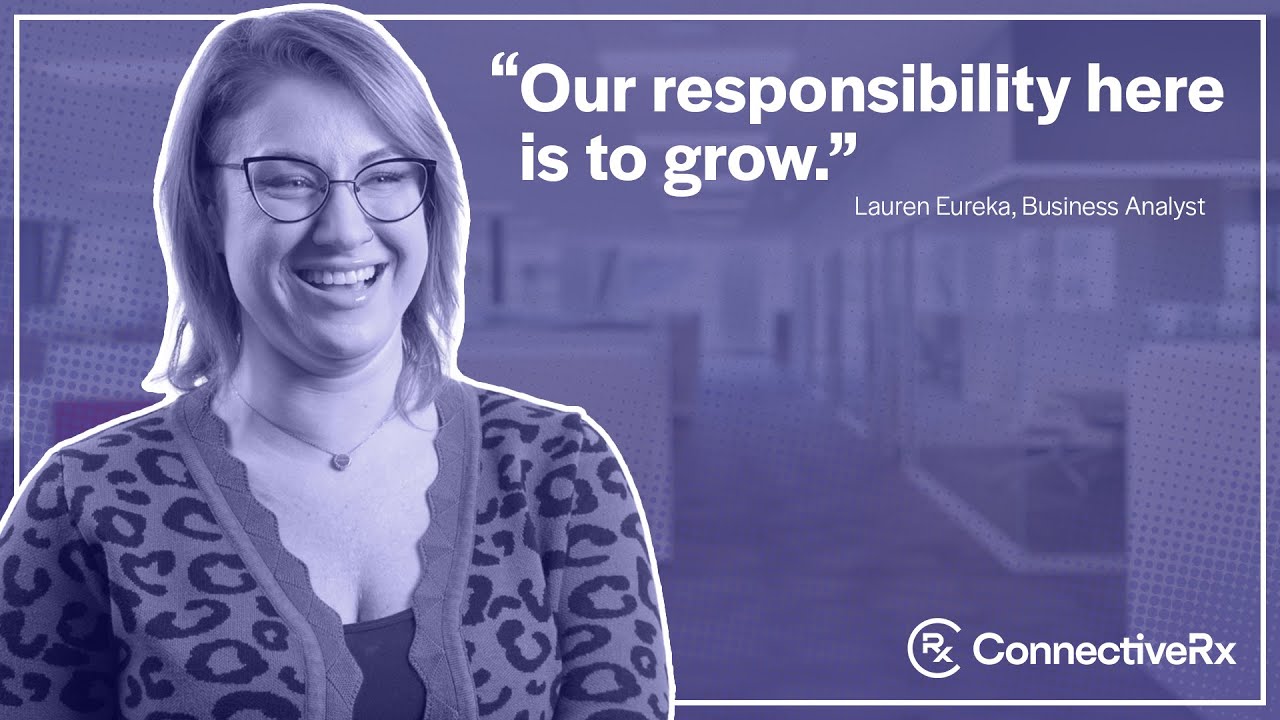 Our Responsibility Here is to Grow - Careers at ConnectiveRx - YouTube