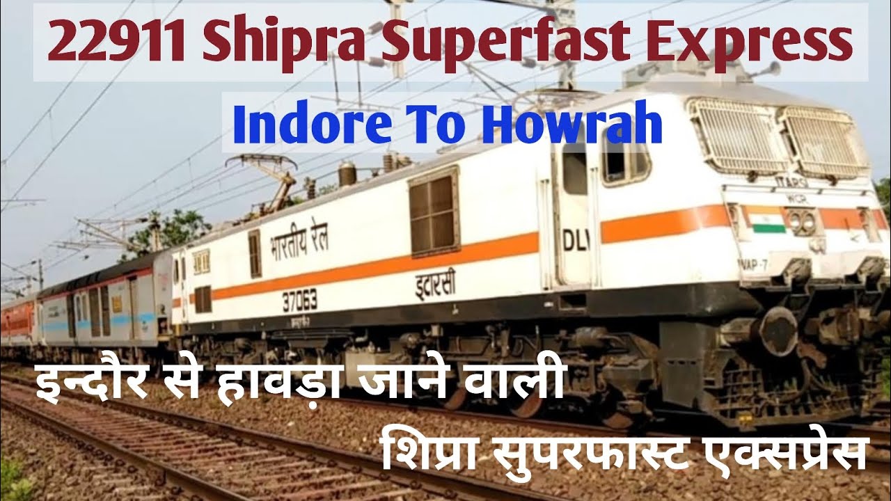 22911 Shipra Superfast Express !! Indore To Howrah Train !! Indore Se ...