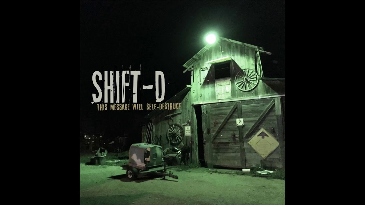 Shift-D - This Message Will Self Destruct (Full Album - 2018) - YouTube