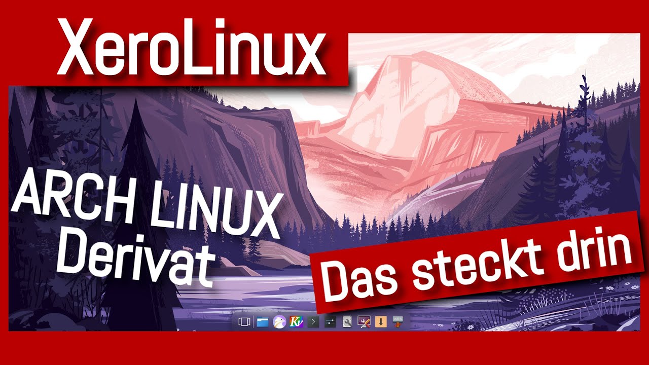 XeroLinux - Ein Arch Linux Derivat, das Wert auf ein schickes Design legt. - YouTube