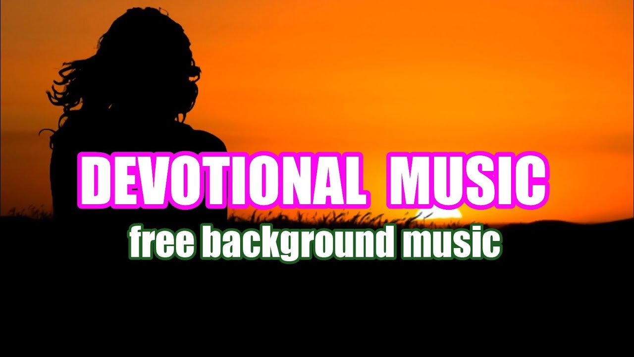 Devotional Music | Music Devotional | Background Music for YouTube ...