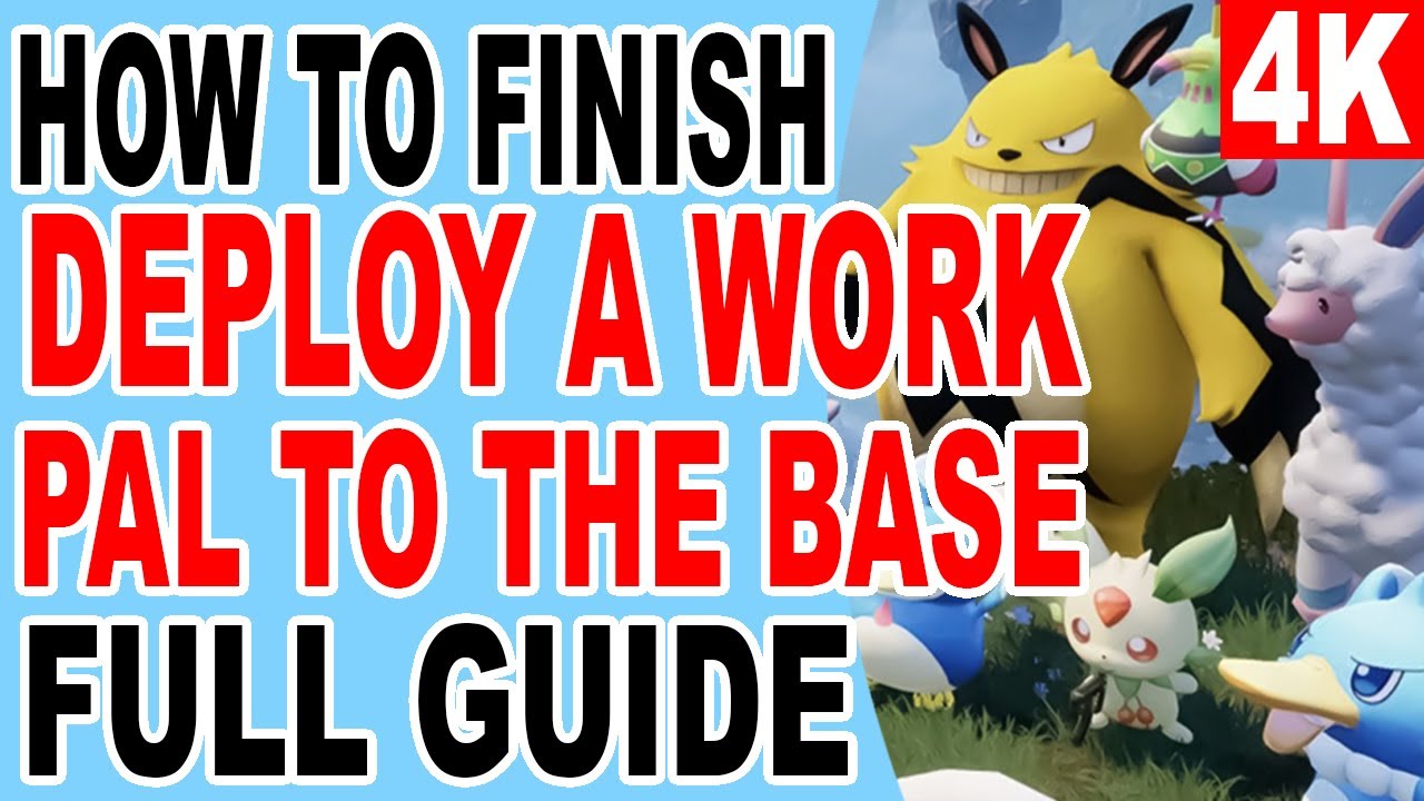 How to Finish Deploy a work Pal to the base - Palworld - YouTube