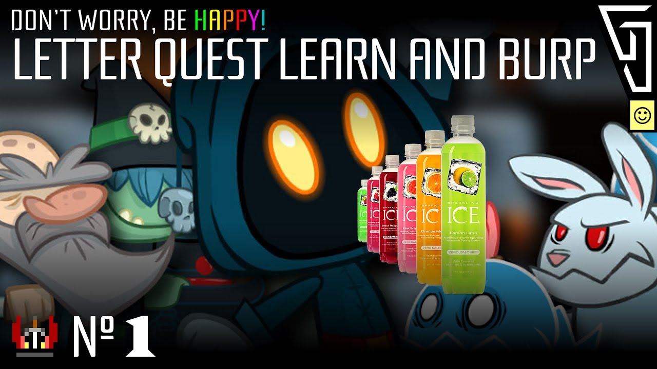 Don't Worry Be Happy - Letter Quest Learn and Burp - YouTube