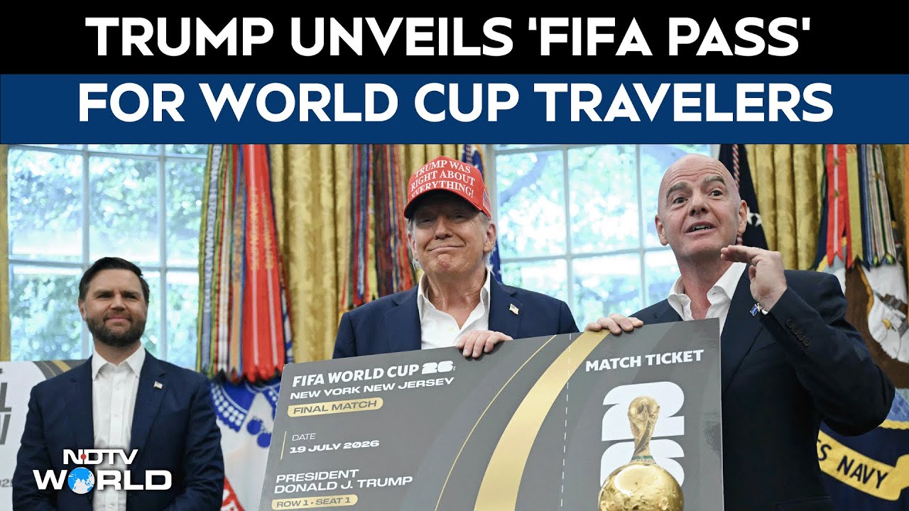 FIFA World Cup | Trump Unveils The 'FIFA Pass' For 2026 World Cup ...