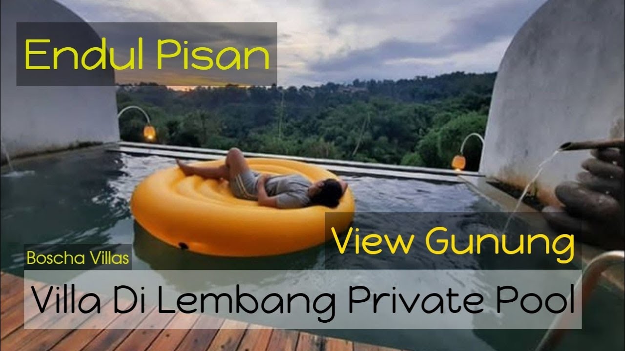 Review Villa Boscha Lembang Private Pool View Gunung Endul Pisan ...