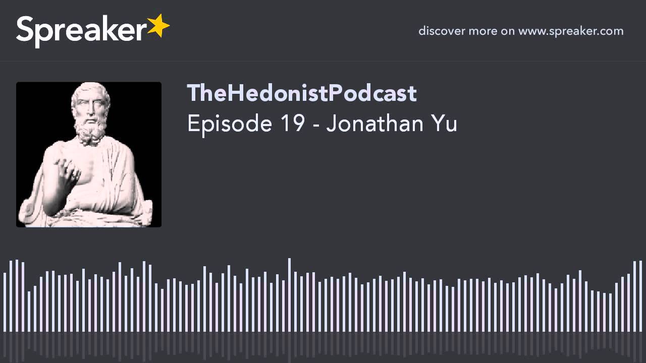 Episode 19 - Jonathan Yu (made with Spreaker) - YouTube