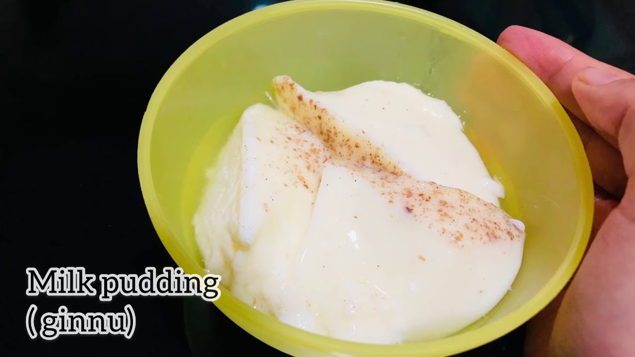 Colostrum milk pudding |ginnu|Junnu recipe|kharvas|cow colostrum milk ...