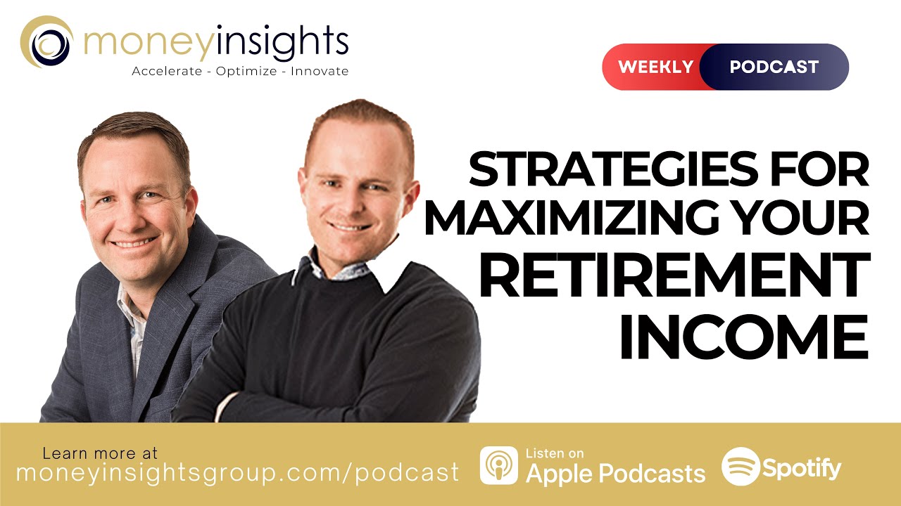 Strategies for maximizing your retirement income | Episode #147 - YouTube