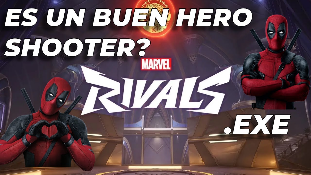 MARVEL RIVALS ES UN BUEN HERO SHOOTER? | MARVEL RIVALS.EXE # ...