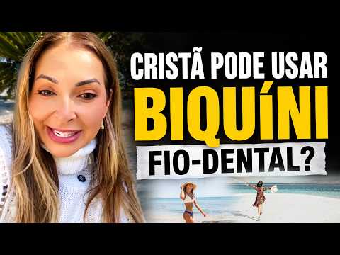 CRISTÃ PODE USAR BIQUÍNI FIO-DENTAL? PATRÍCIA FERNANDES RESPONDE