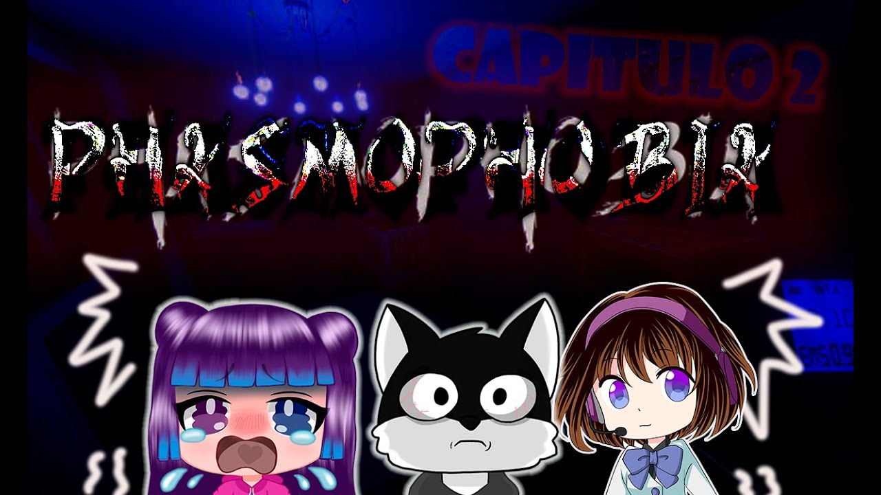 PHASMOPHOBIA | SERIE | CAP 2. - YouTube