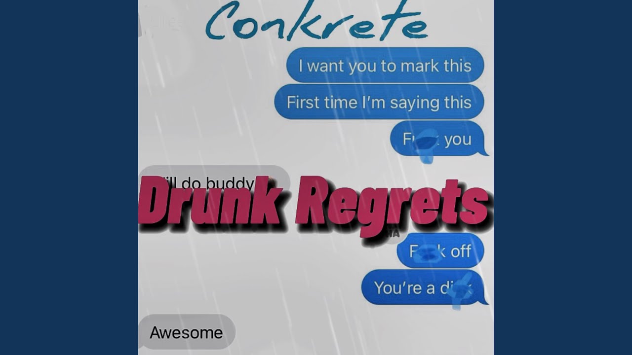 Drunk Regrets - YouTube