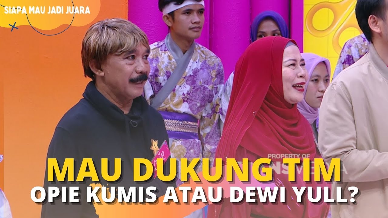 Opie Kumis Dapet Lawan Dewi Yull, Dukung Tim Mana Nih | SIAPA MAU JADI ...