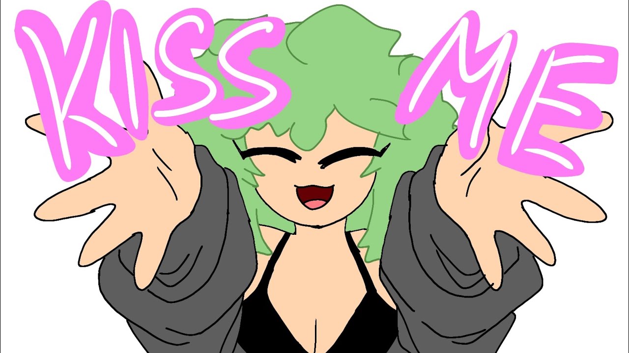 Kiss me Animation - YouTube