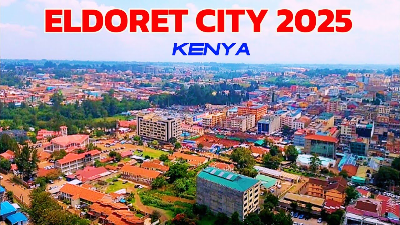 THE CHARM OF ELDORET CITY | WHAT TO EXPECT IN 2025 | A CITY IN THE RISE ...