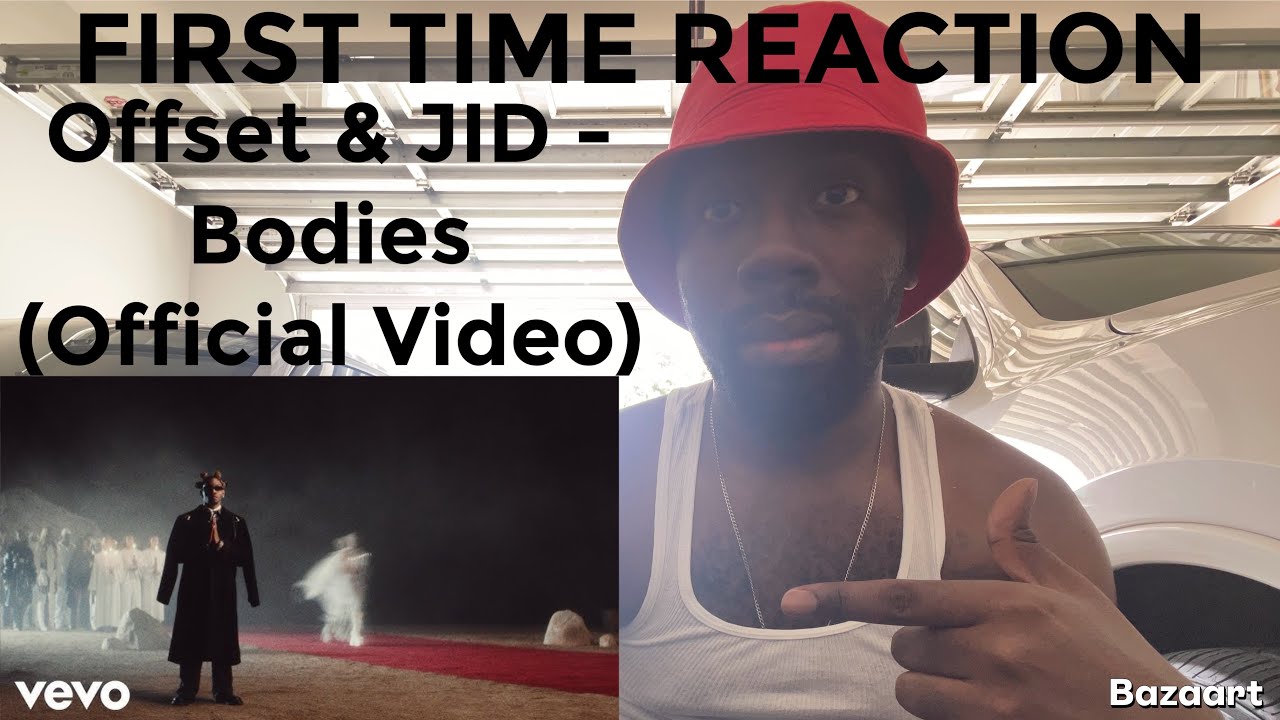 REACTION | Offset & JID - Bodies (Official Video - YouTube