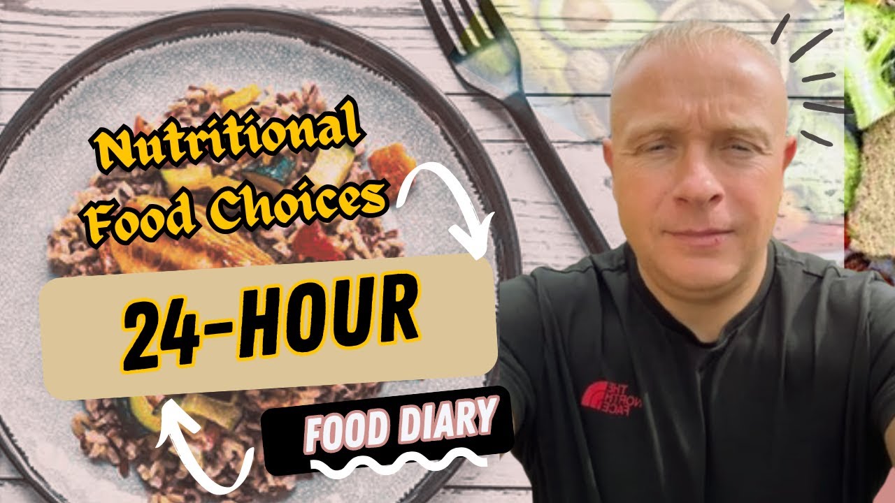 24 Hour Food Diary: Good Or Bad Nutritional Food Choices? | Daily Food ...