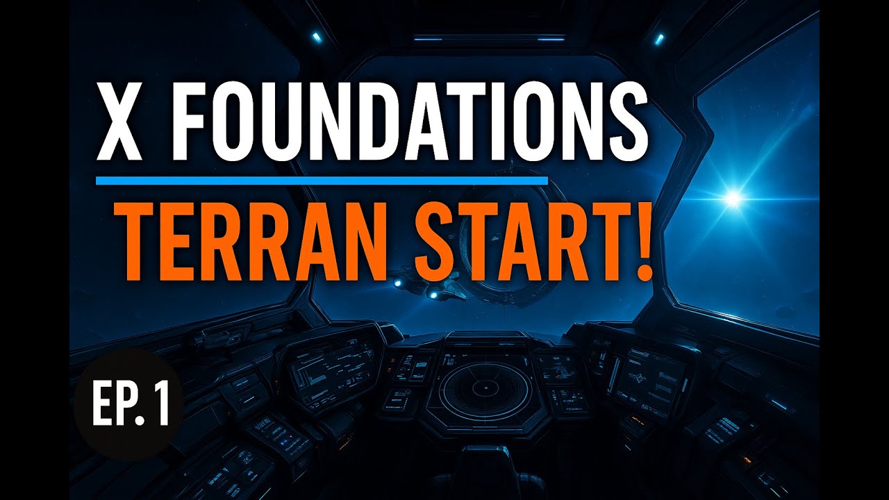 X4 Foundations - Terran Cadet Let's Play Ep.1 | Getting Started in the Terran Protectorate ...